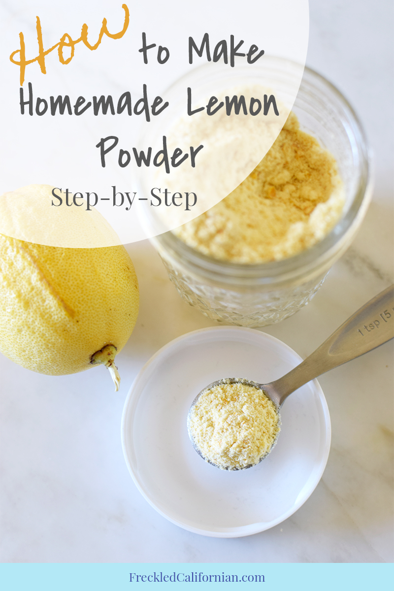 Preserve Your Lemon Harvest- Dehydrated Lemon Peel Powder ~ Freckled ...
